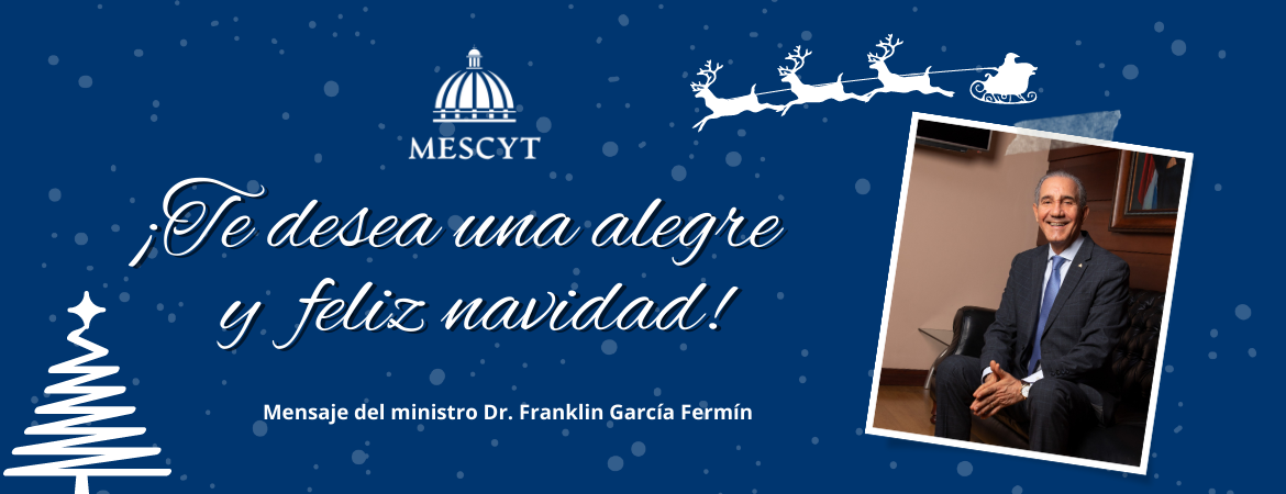 Mensaje Navidad, Dr. Franklin García Fermín, ministro MESCYT ...
